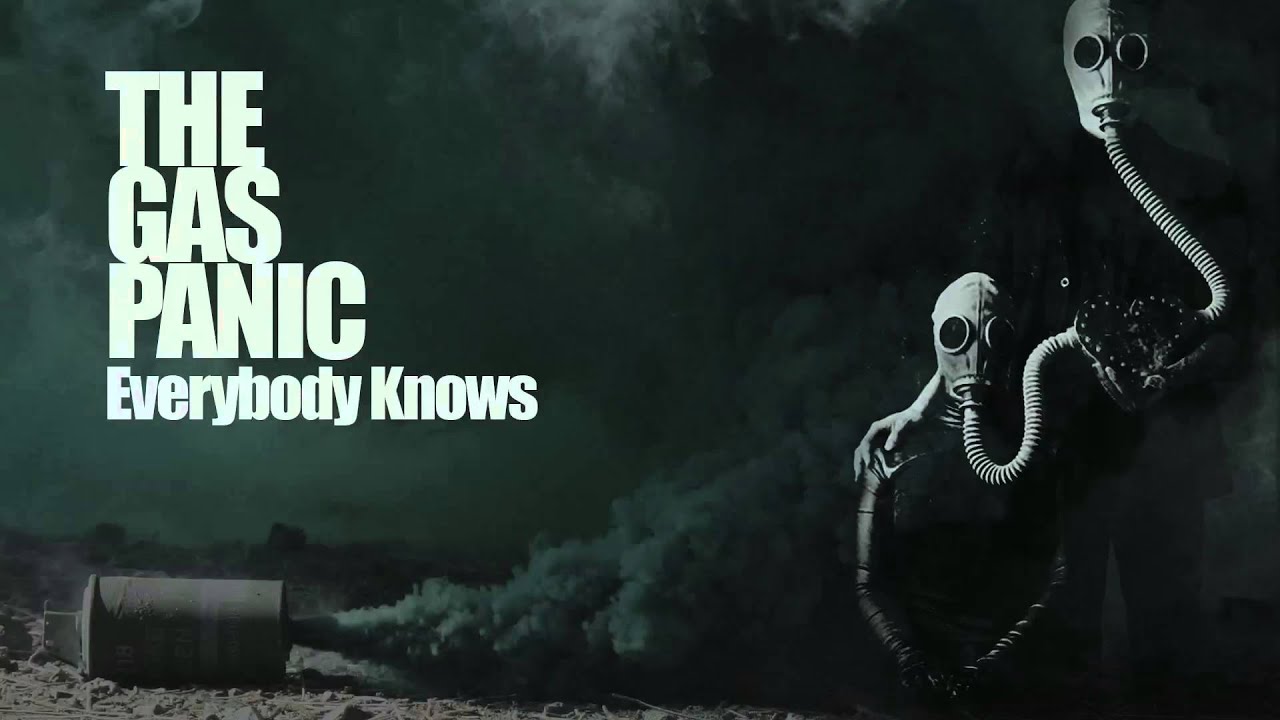The Gas Panic - Everybody Knows - YouTube