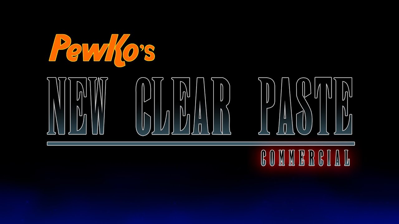 PewKo's New Clear Paste Commercial - YouTube