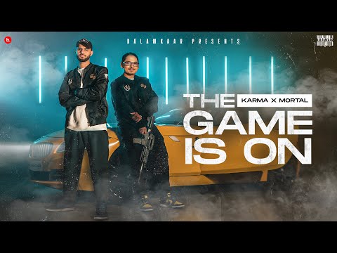 KARMA x MORTAL - GAME IS ON (OFFICIAL TEASER)