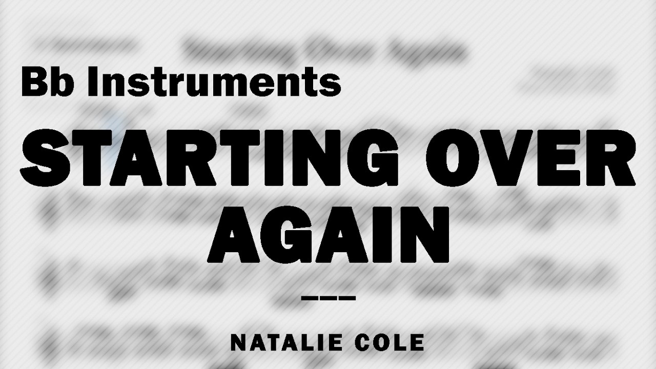 Starting Over Again by Natalie Cole | Music Sheet for Bb Instruments ...