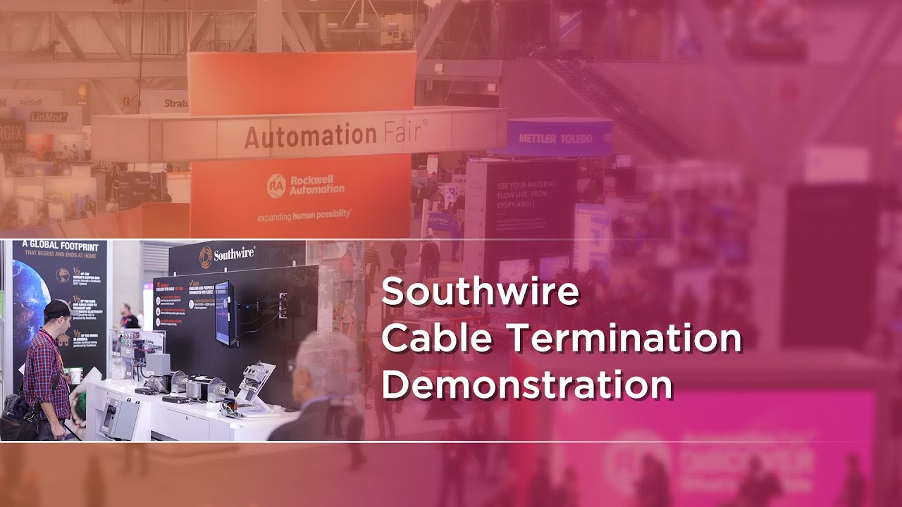 Automation Fair 2023 - Southwire Cable Termination Demonstration - YouTube