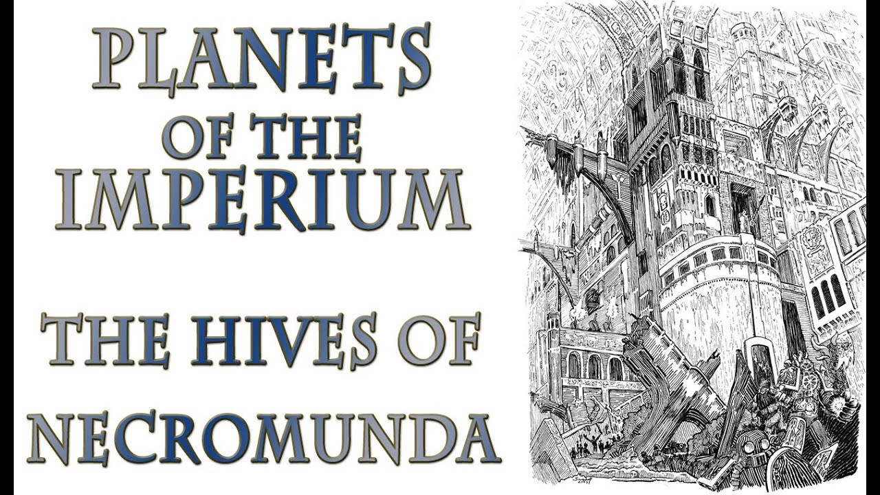 Warhammer 40k Lore - Necromunda, Famous Hives - YouTube
