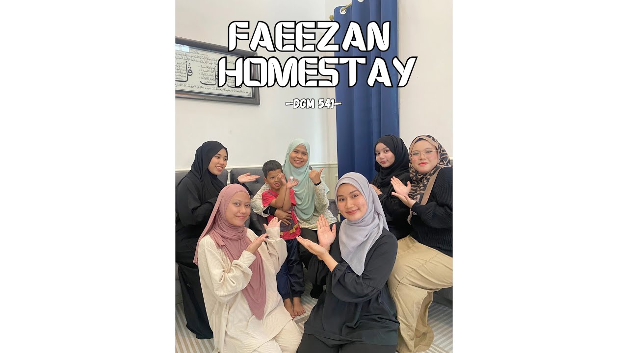 DGM 541- SULAM PROJECT (FAEEZAN HOMESTAY) - YouTube