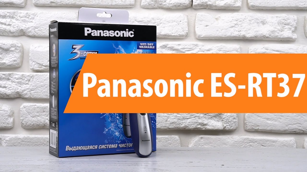 Распаковка электробритвы Panasonic ES-RT37 / Unboxing Panasonic ES-RT37 ...
