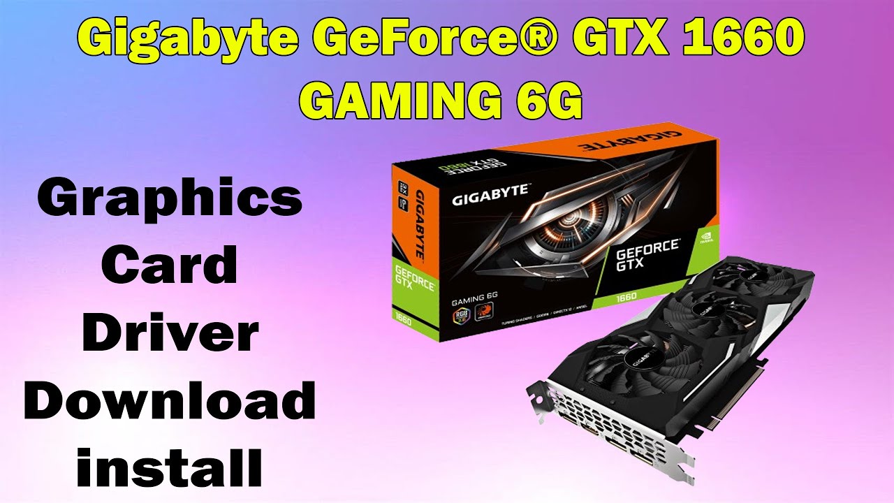 Gigabyte GeForce® GTX 1660 GAMING 6G - Driver on Windows 10 or 11 - YouTube