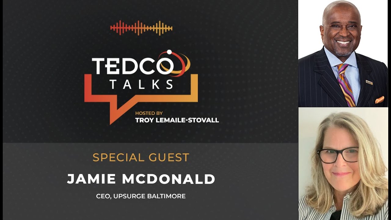 TEDCO Talks Ep 36: Troy LeMaile-Stovall with Jamie McDonald, CEO ...