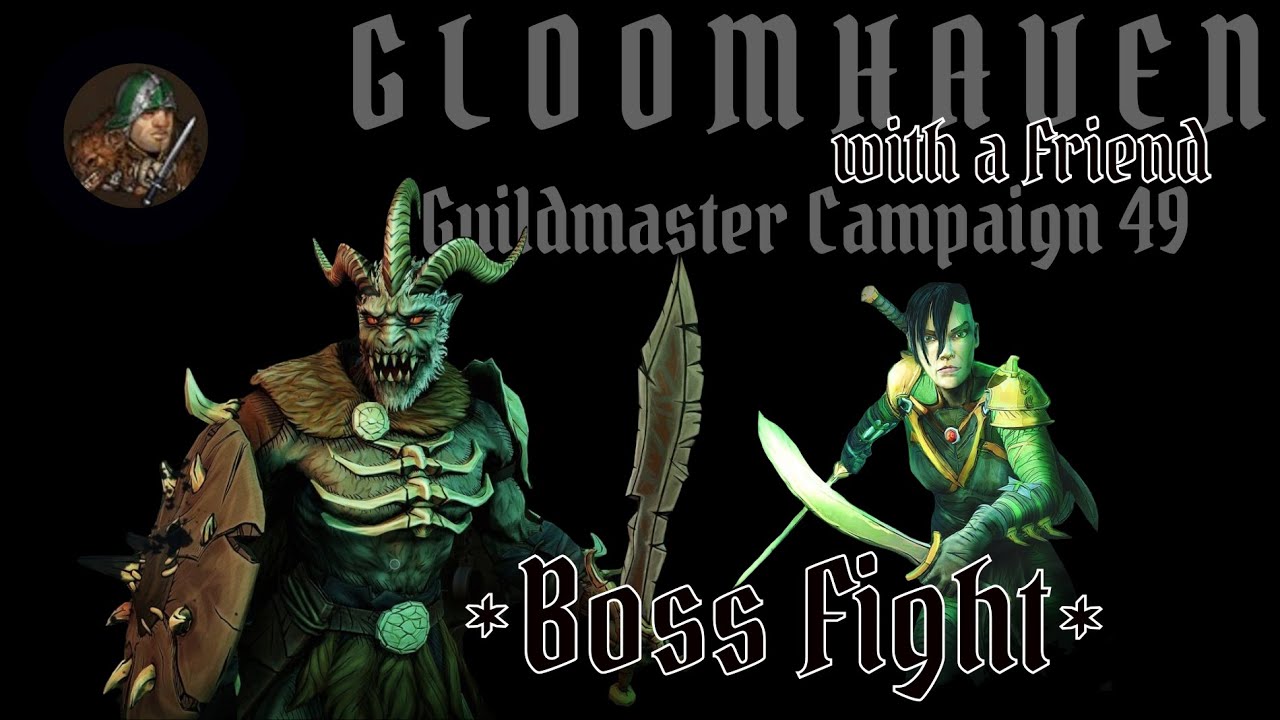 Gloomhaven Guildmaster E049 - First Boss Fight! Brute and Scoundrel vs ...