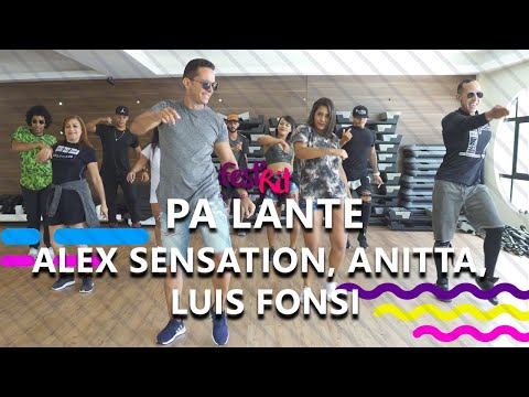 Pa Lante - Alex Sensation, Anitta, Luis Fonsi | COREOGRAFIA - FestRit
