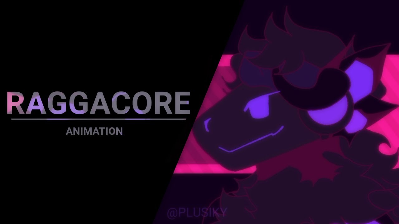 RAGGACORE || ANIMATION MEME || (TW) - YouTube