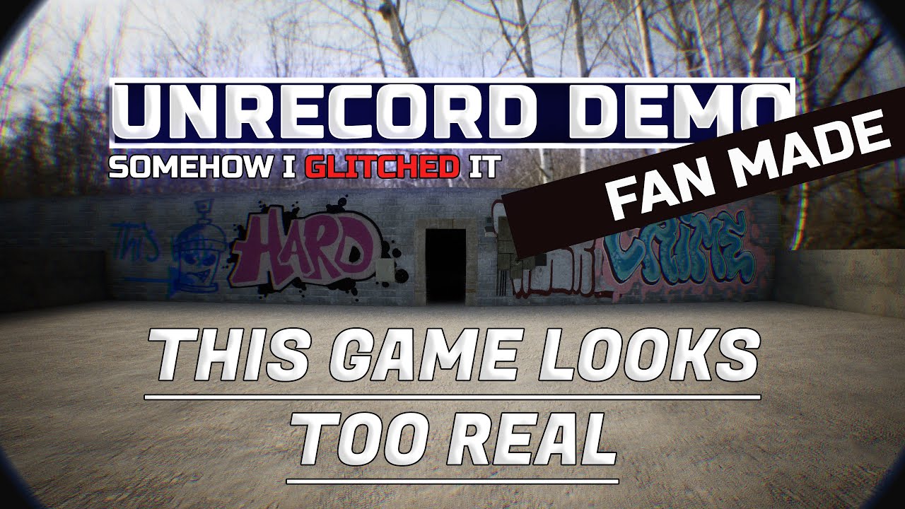 Unrecord Demo FAN MADE The Photorealistic Game & I Glitched It - YouTube
