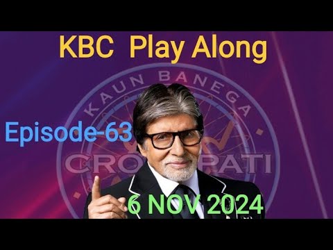 KBC Play Along // Episode-63 // 6 NOV 2024 - YouTube