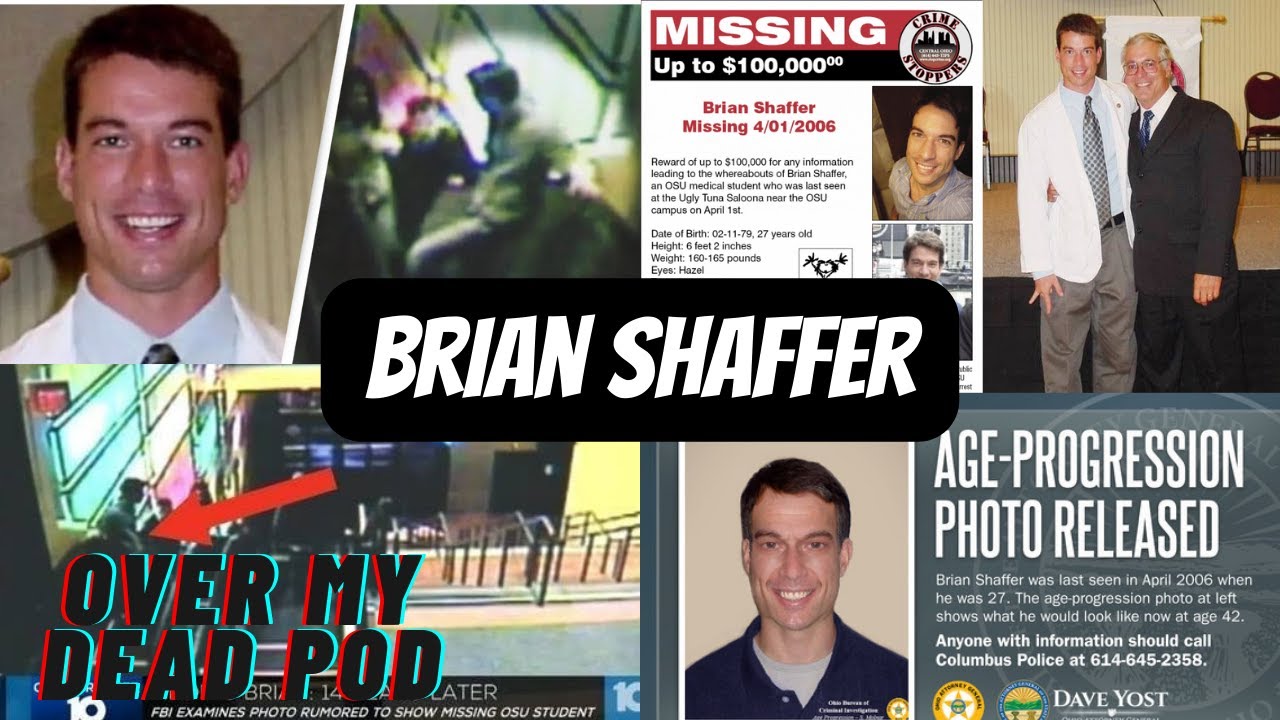 The Mysterious Disappearance of Brian Shaffer [Over My Dead Pod] - YouTube