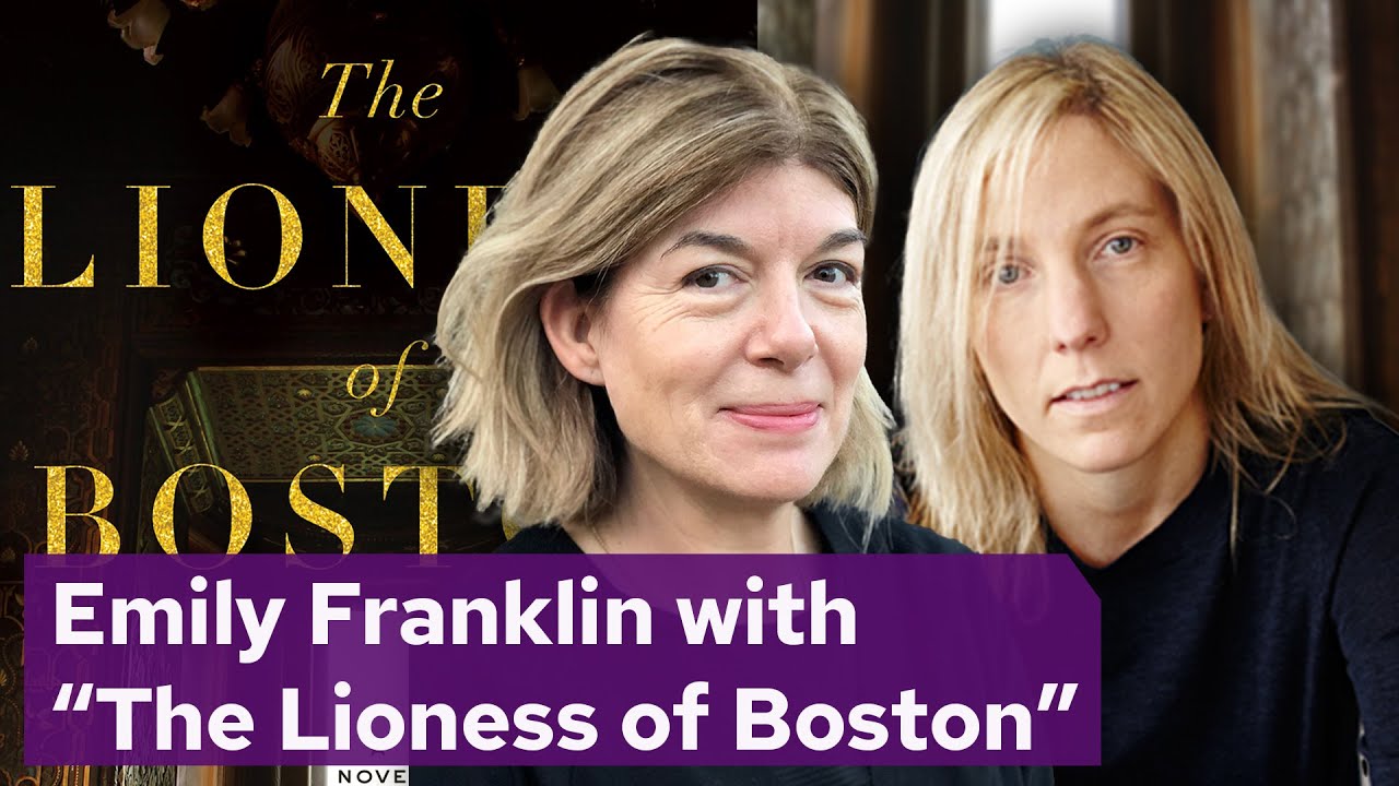 Emily Franklin with The Lioness of Boston: A Novel - YouTube