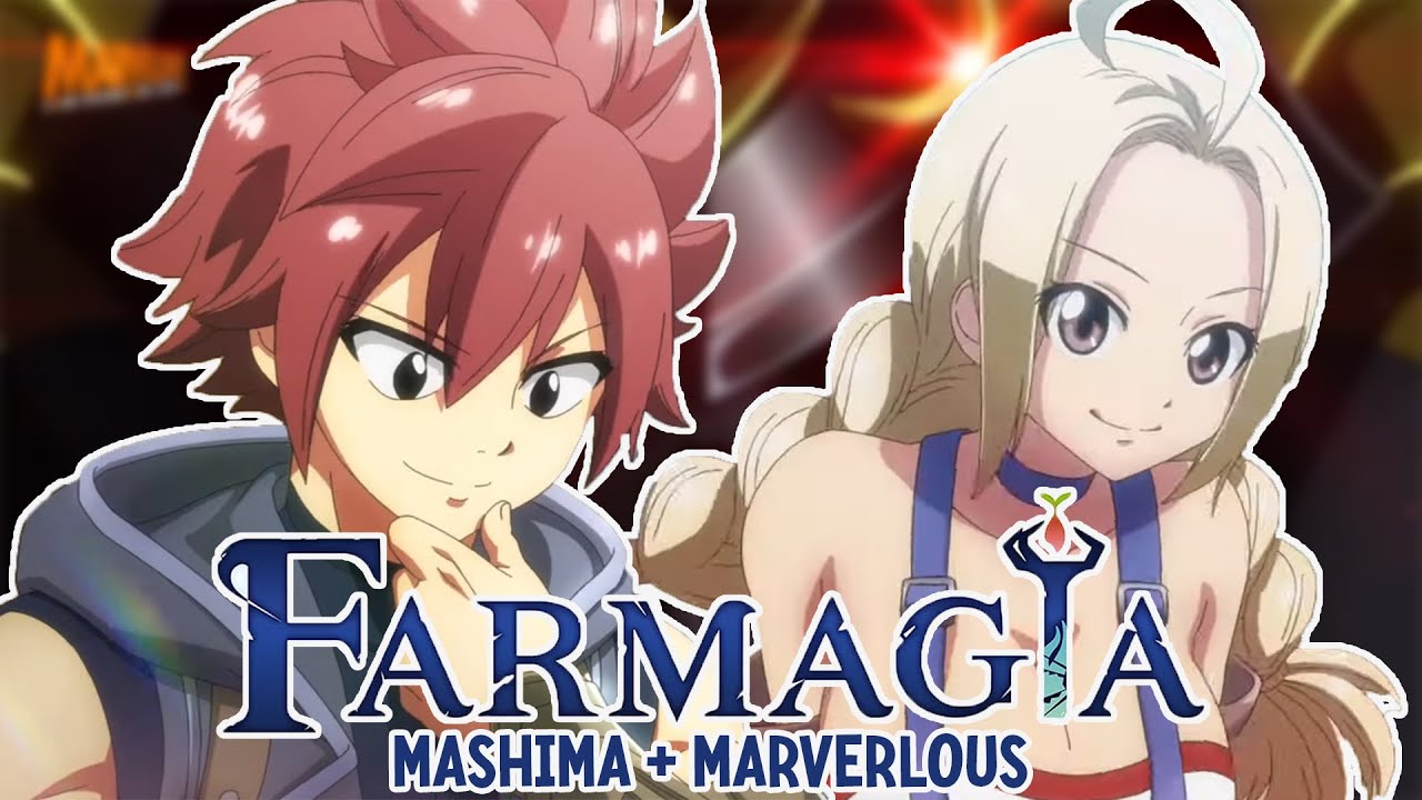 MARVELOUS X MASHIMA = FARMAGIA - YouTube