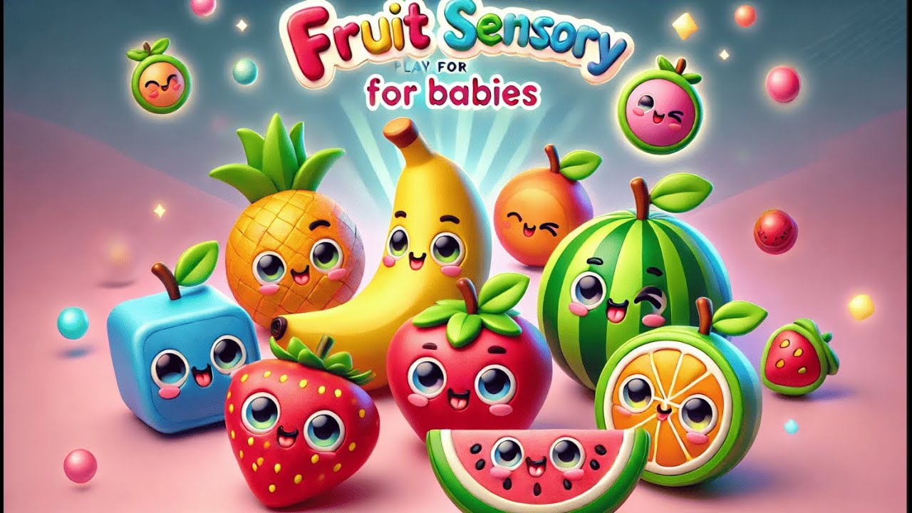 Fruit Sensory Play for Babies: Developing Taste and Exploration - YouTube