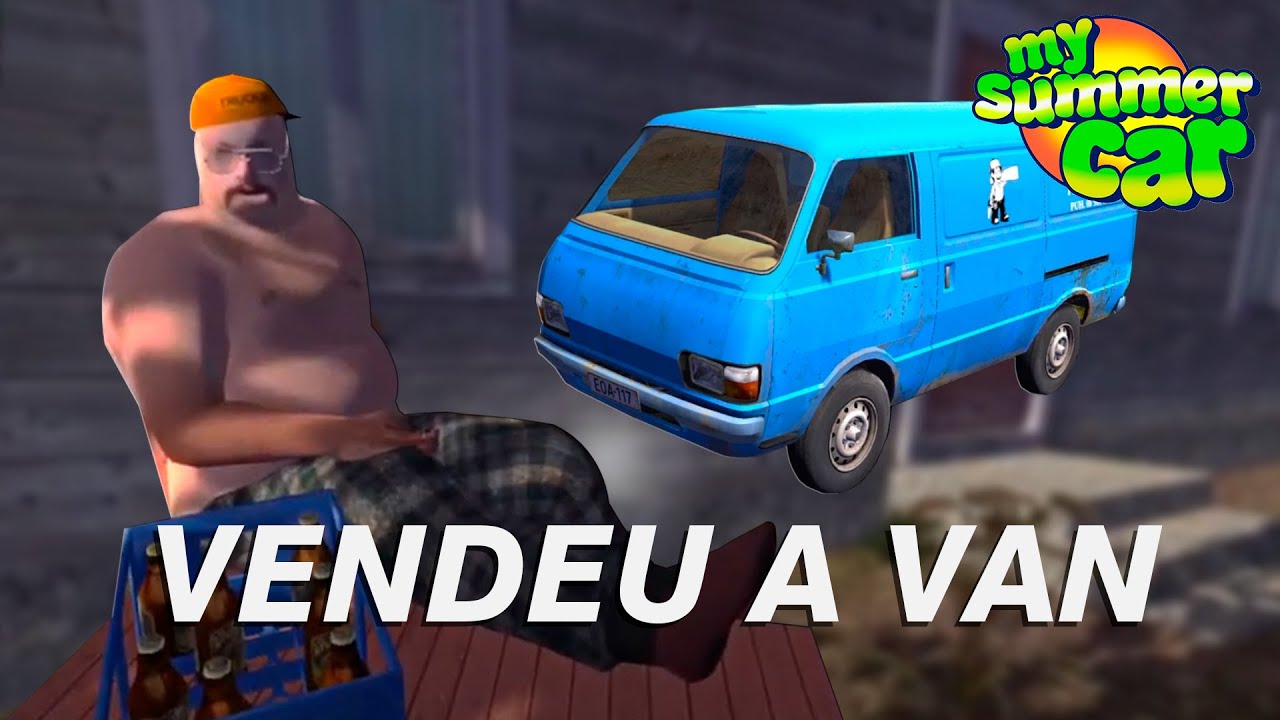 Tomei uma MULTA de 12 MIL e meu tio VENDEU a VAN - My Summer car - YouTube