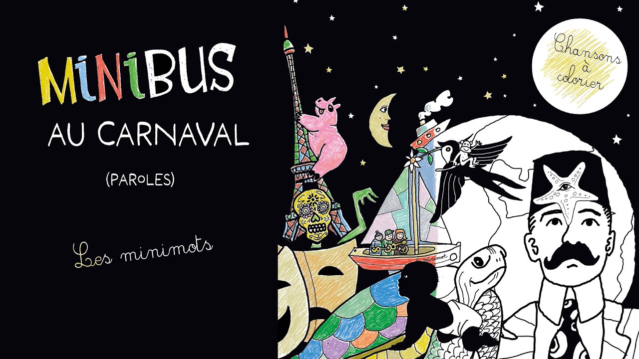 Minibus - Au Carnaval - LES MINIMOTS paroles - YouTube