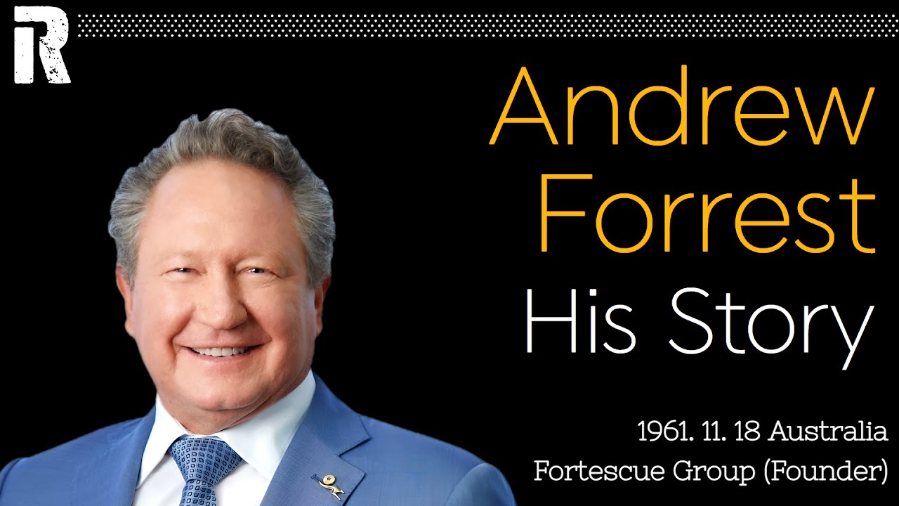 Andrew Forrest His Story (Australia / Fortescue Group Founder) - YouTube