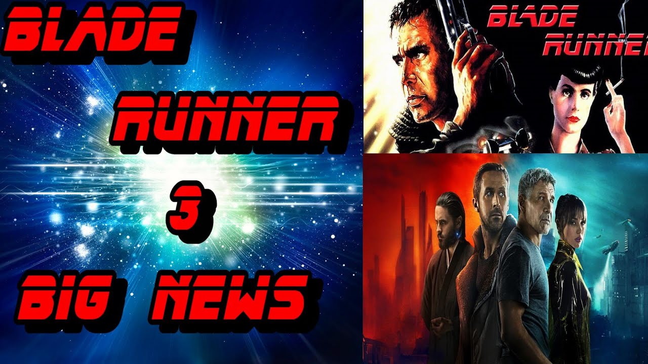 Blade Runner 3 Big news - YouTube