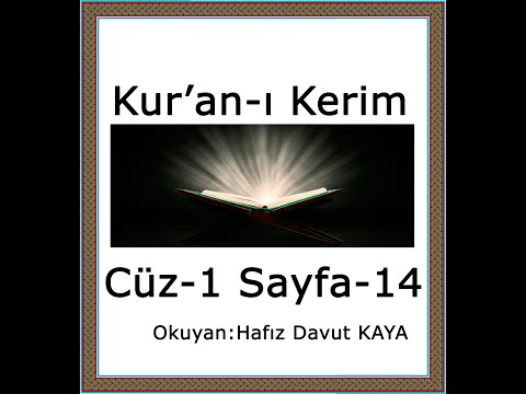 Kur'an-ı Kerim Bakara Süresi cüz 1 sayfa 14, Davut Kaya
