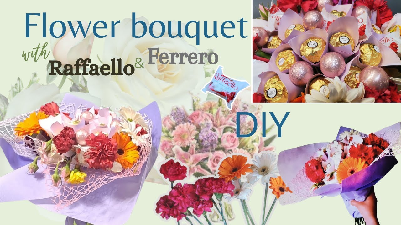 DIY Bouquet of flowers with Ferrero & Raffaello | Tutorial gift for ...
