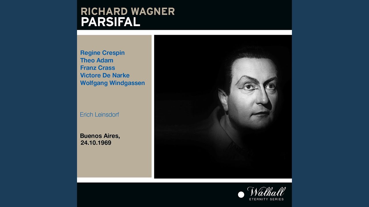 Parsifal: Ich sah das Kind an seiner Mutter Brust, - YouTube