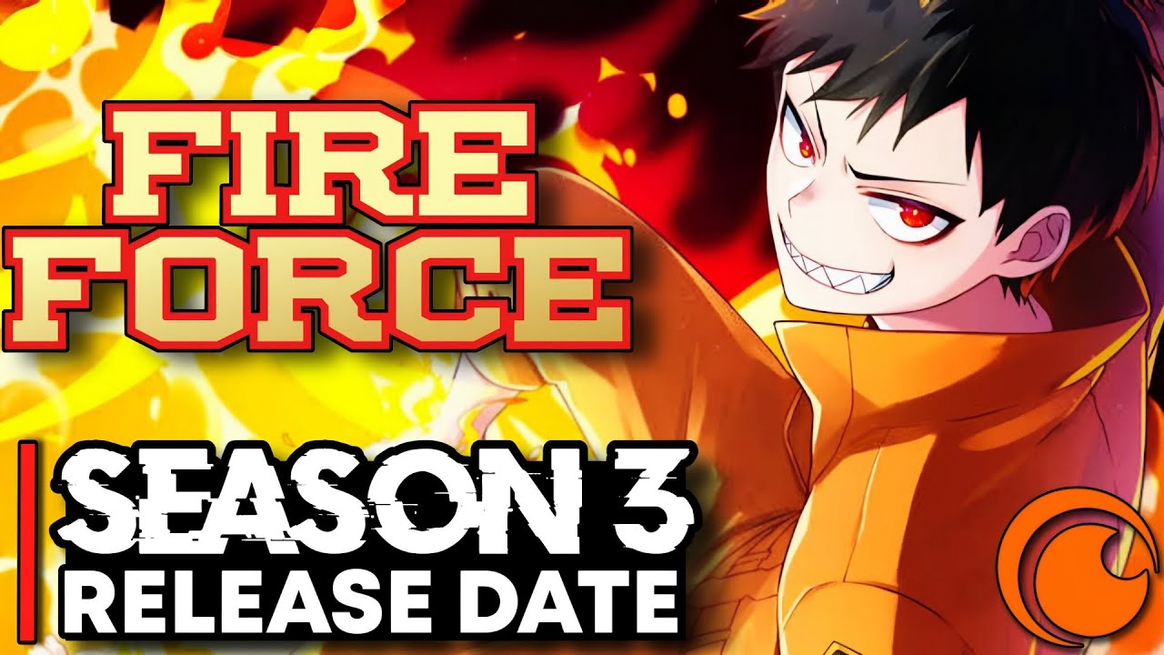 Fire Force Season 3 Release Date Announcement, Plot, and Everything You ...