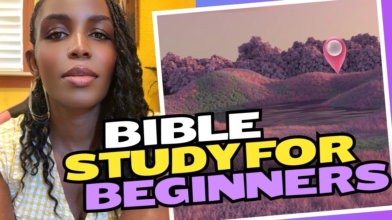 BIBLE STUDY FOR BEGINNERS-3 TIPS// LETS GROW TOGETHER IN THE WORD OF ...
