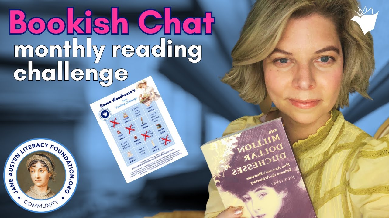 June Reading Challenge with the Jane Austen Literacy Foundation - YouTube