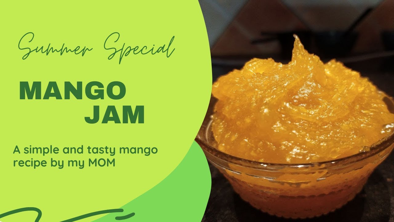 Mango Jam| Homemade Mango Jam । Green Mango Jam | How To Make Aam ka ...
