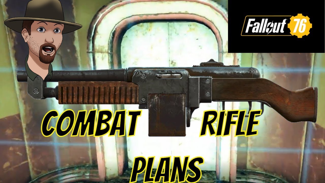 Fallout 76- Where to get the Combat Rifle Plan - YouTube