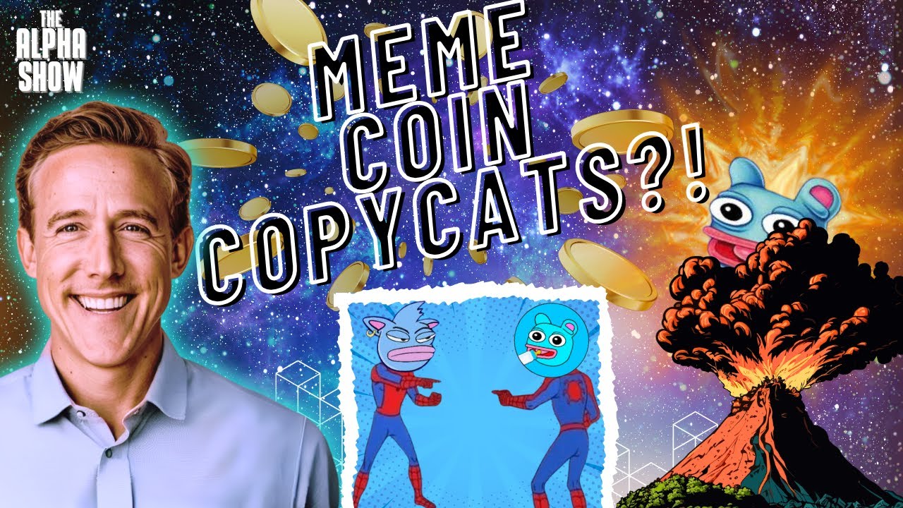 DON'T Lose money on these MEME COIN COPYCATS | The Alpha Show - YouTube