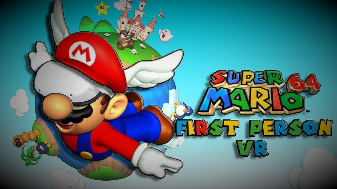 Mario 64 First Person VR Gameplay and Tutorial - YouTube