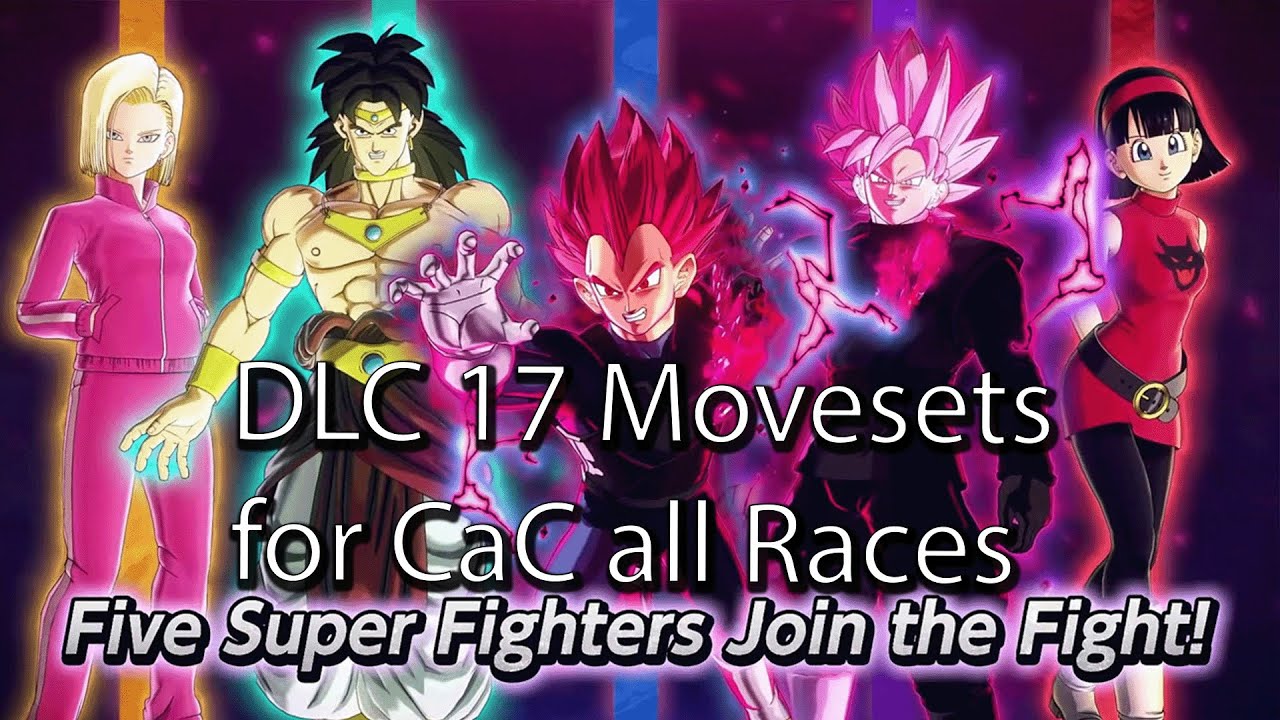 DBXV2 Mods: DLC 17 Movesets for CaC All Races - YouTube