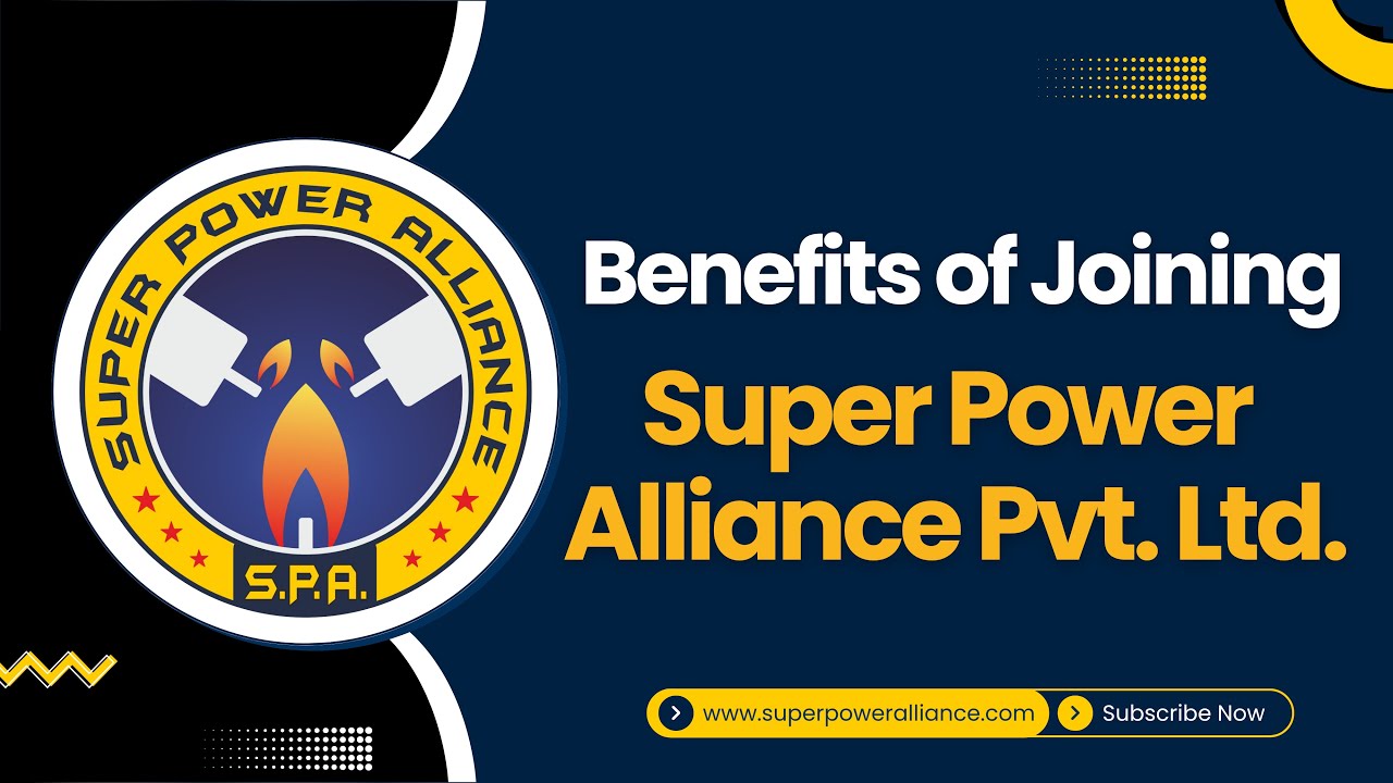 Key Benefits of Joining "Super Power Alliance Pvt Ltd" - YouTube