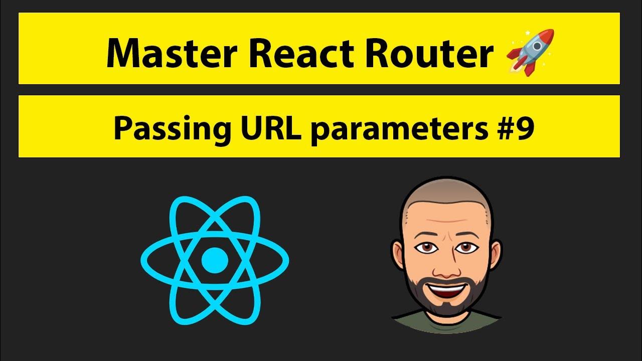Master React Router = #9 URL Parameters - YouTube