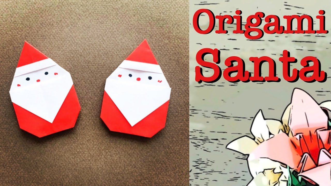 【ORIGAMI SANTA】How To Make An Easy Origami Santa | Paper Santa | Step ...