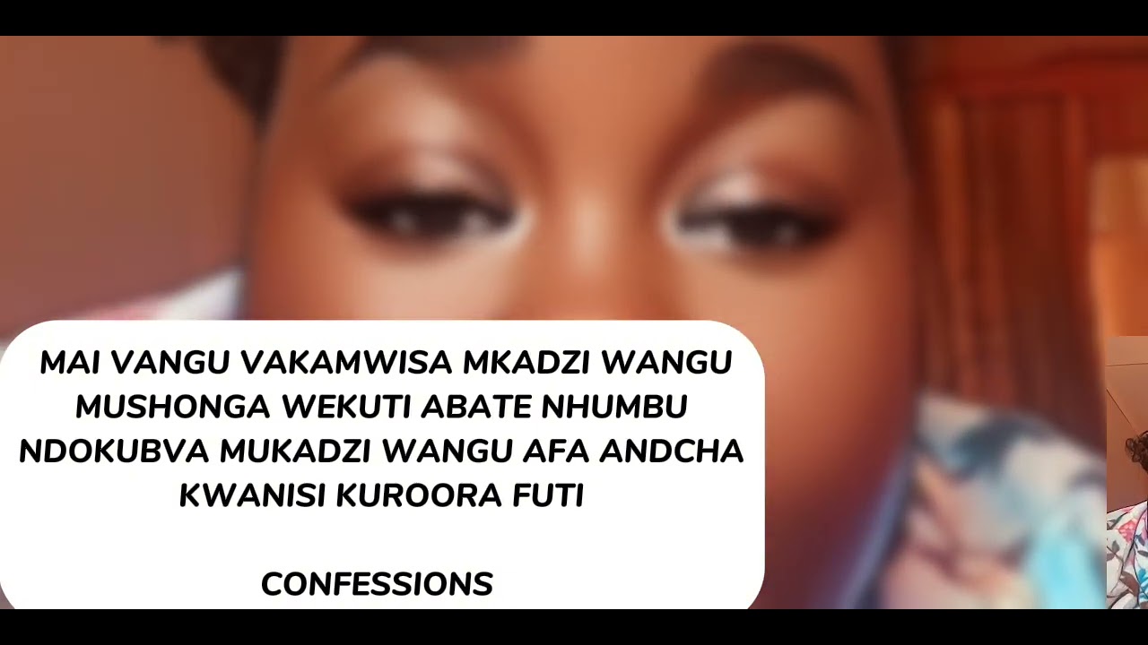MAI VANGU VAKAMWISA MUKADZ WANGU MUSHONGA WEKUTI ABATIRE NHUMBU NDOBVA ...