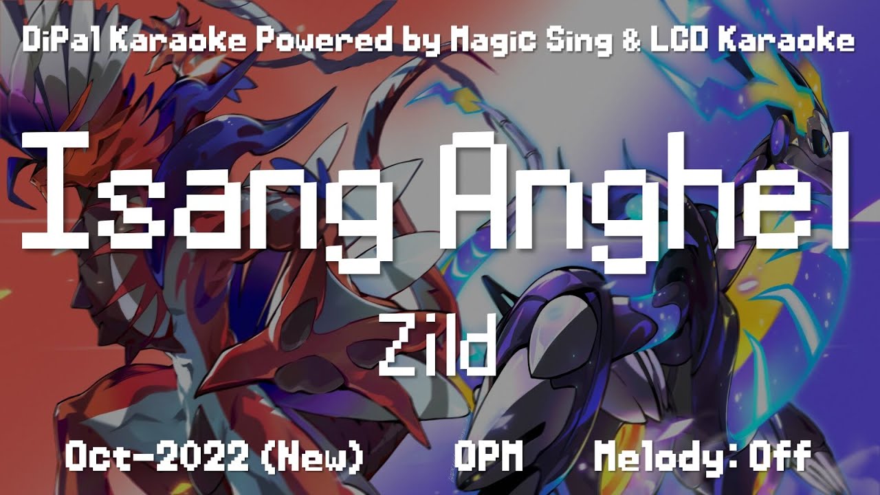 Isang Anghel - Zild Karaoke | DiPal Karaoke with Magic Sing App - YouTube