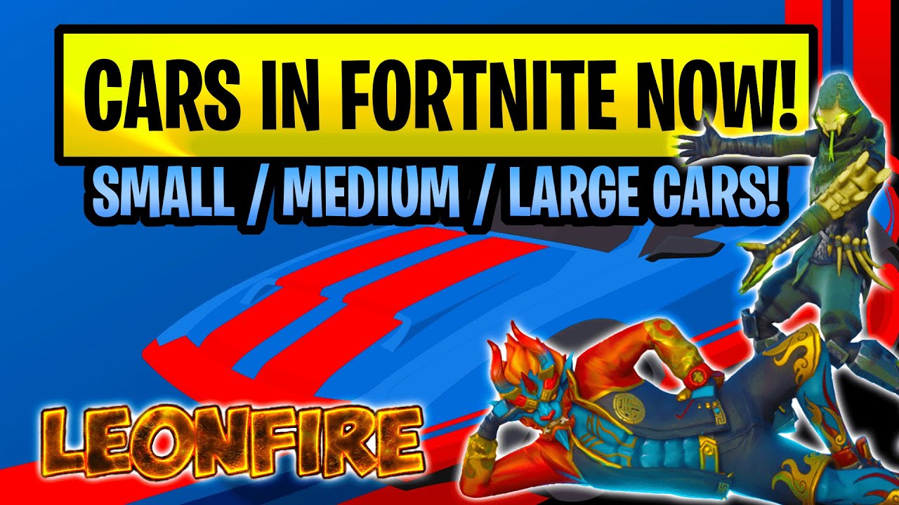🔴FORTNITE LIVE | CARS ARE IN GAME FINALLY! SMALL/MEDIUM/LARGE CARS ...