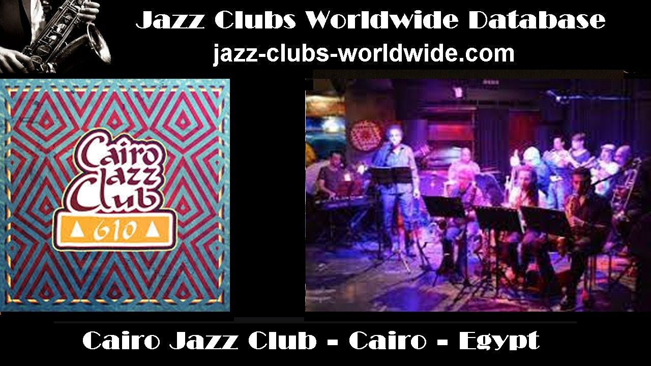 Cairo Jazz Club, Cairo, Egypt - YouTube