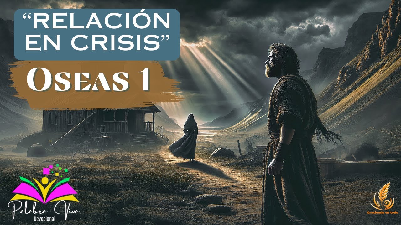 Oseas capítulo 1 “Relación en crisis” - YouTube