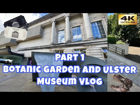 BOTANIC GARDEN and ULSTER MUSEUM VLOG!! (Part 1)🖼️🌱│Botanic Gardens ...