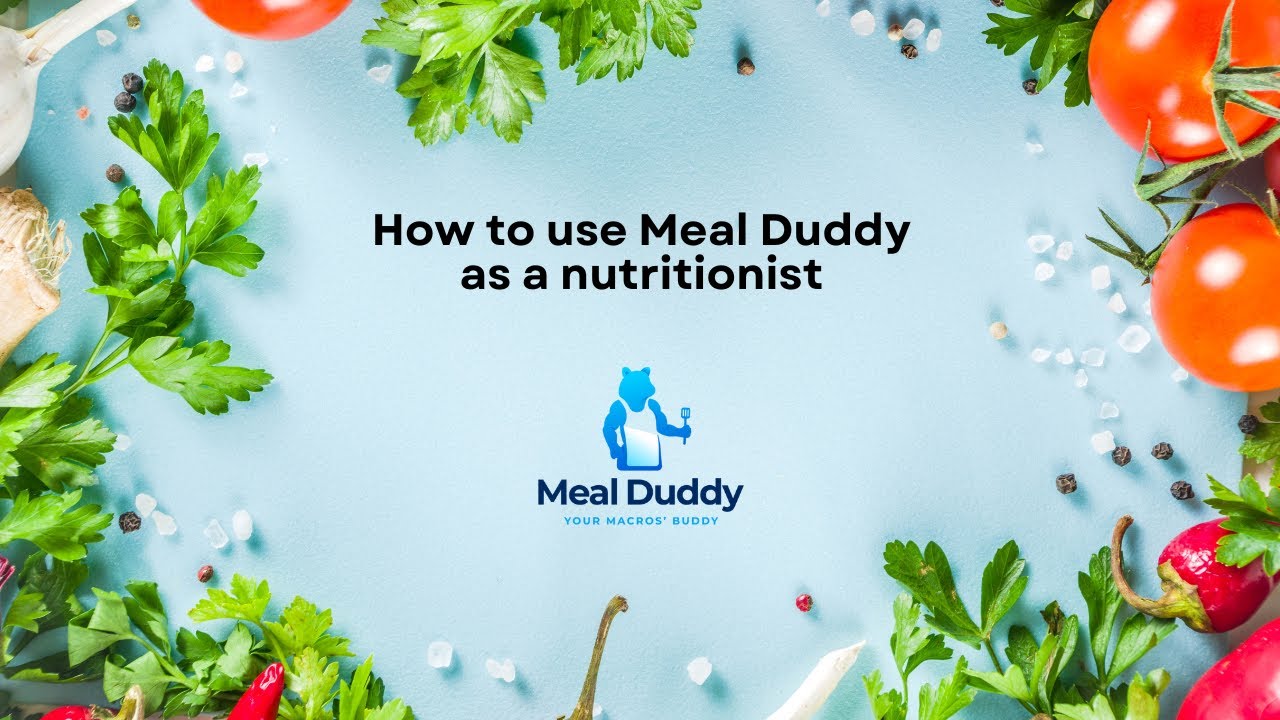 How to use Meal Duddy as a nutritionist! - YouTube