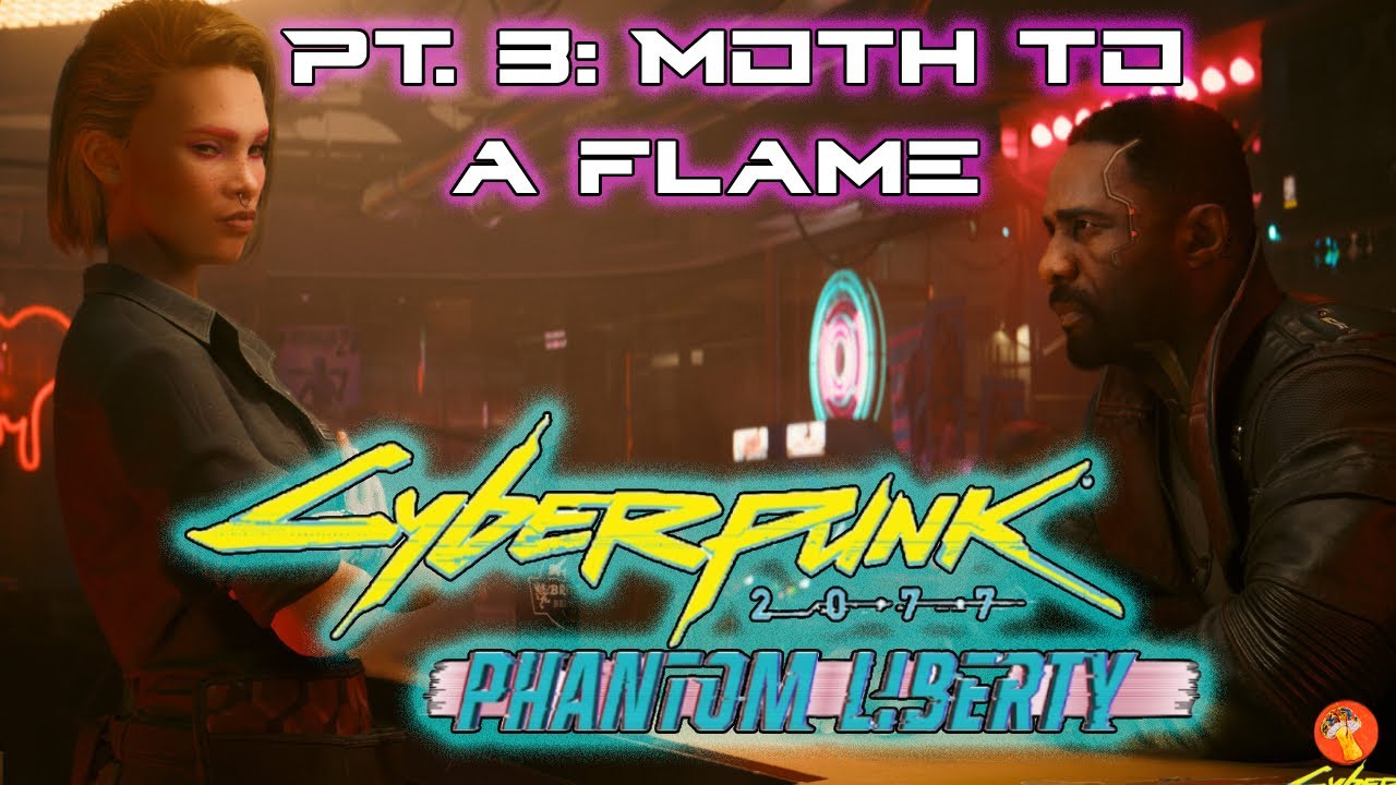 Cyberpunk 2077 Phantom Liberty Pt. 3: Drinks at the Moth! - YouTube