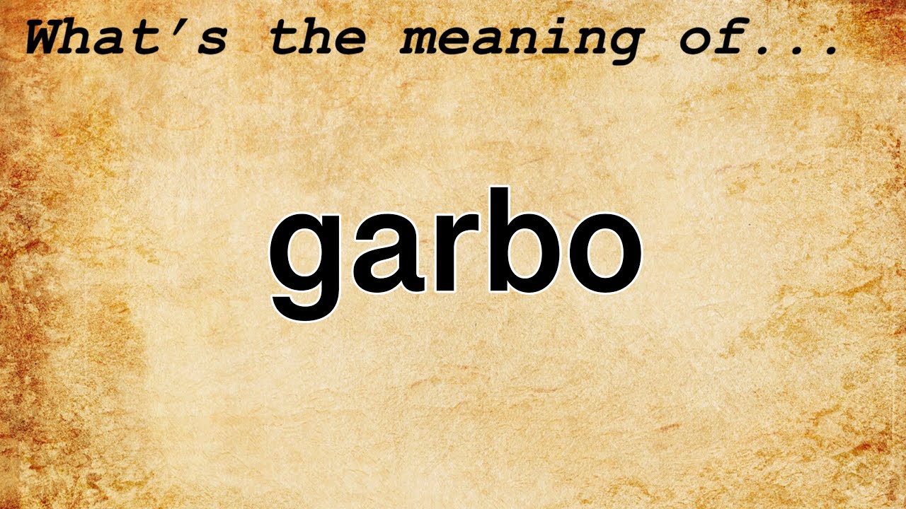 Garbo Meaning : Definition of Garbo - YouTube