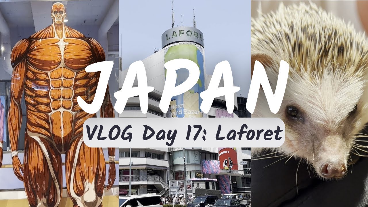 Japan Vacation VLOG: Day 17 - Laforet Grand Baazar | Attack on Titan ...