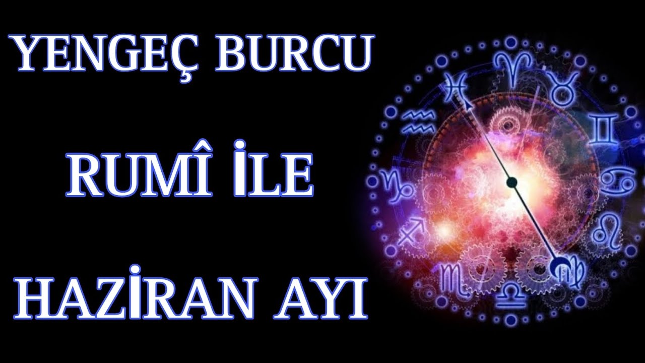 YENGEÇ BURCU 🍀 RUMÎ DESTESİ İLE HAZİRAN AYI GENEL AÇILIMI #tarotreading ...