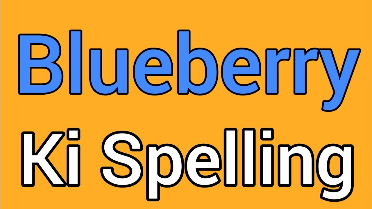 Blueberry spelling | Blueberry ki spelling | Spelling of blueberry ...