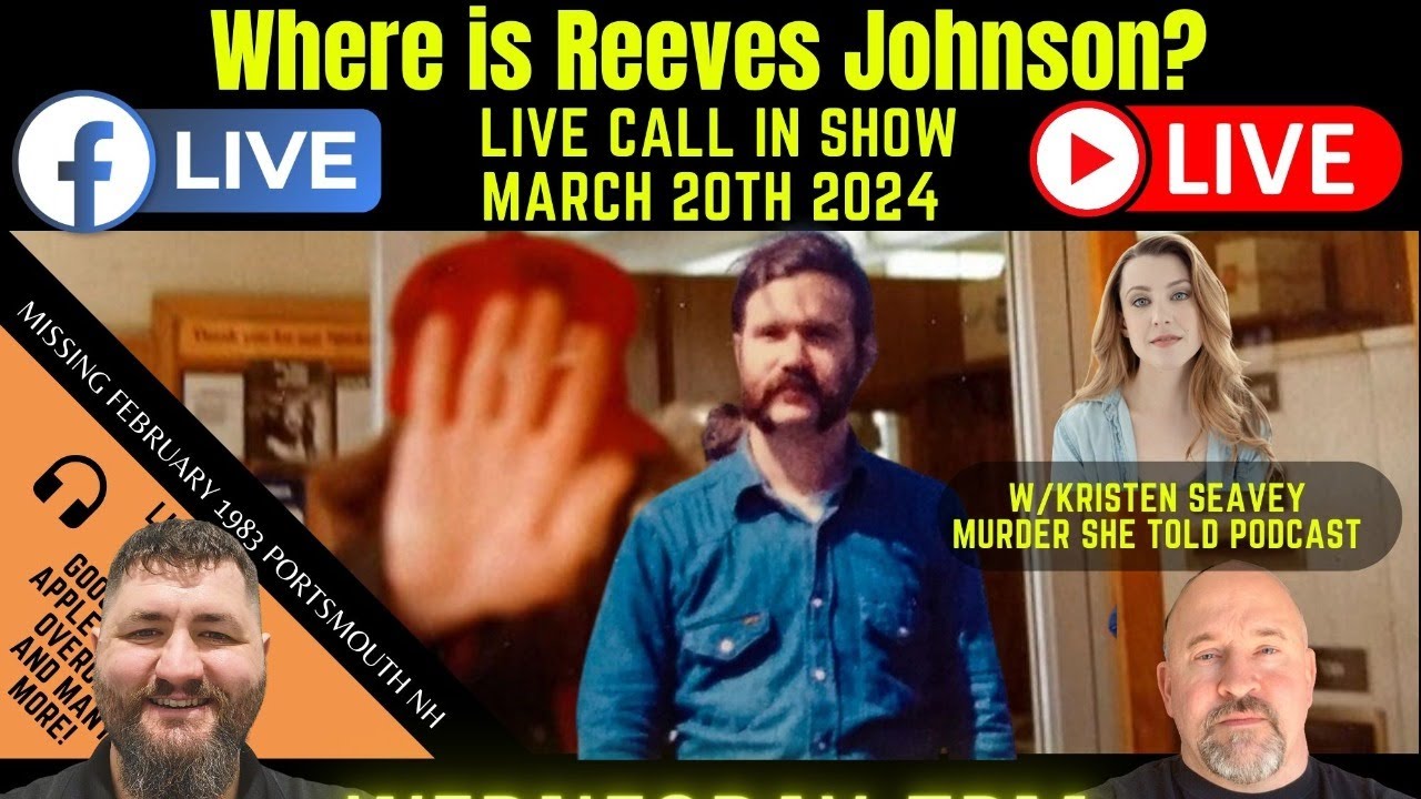 ***LIVE***Where is Reeves Johnson - YouTube